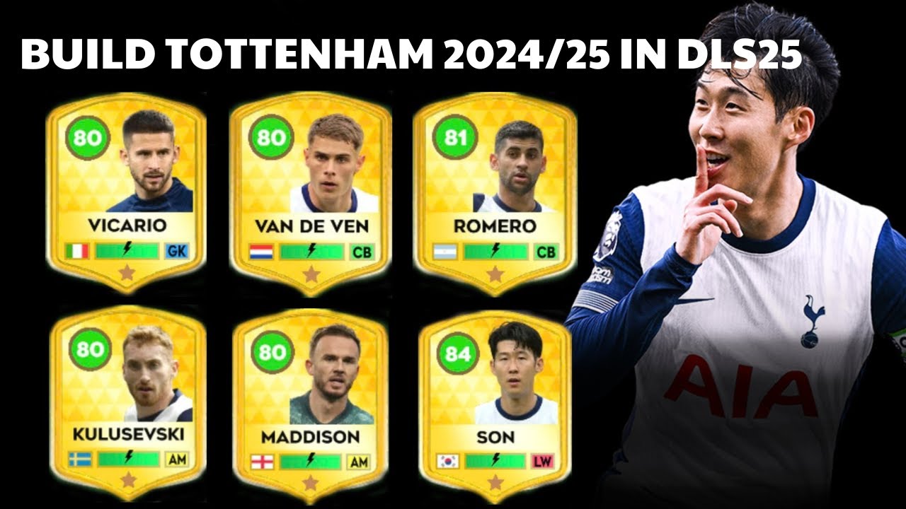 DLS25 | BUILD TEAM TOTTENHAM 2024/25 IN DLS25 | DUCK - YouTube