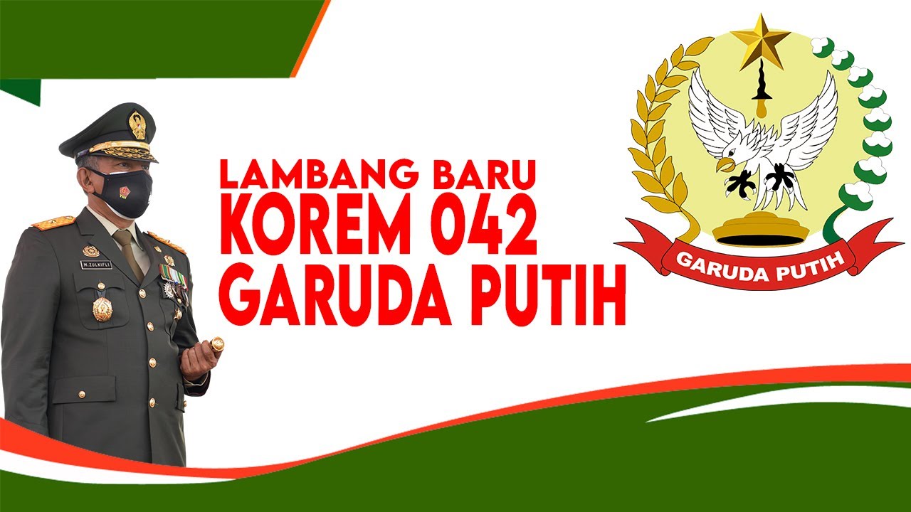 LAUNCHING LAMBANG BARU KOREM 042/GARUDA PUTIH - YouTube