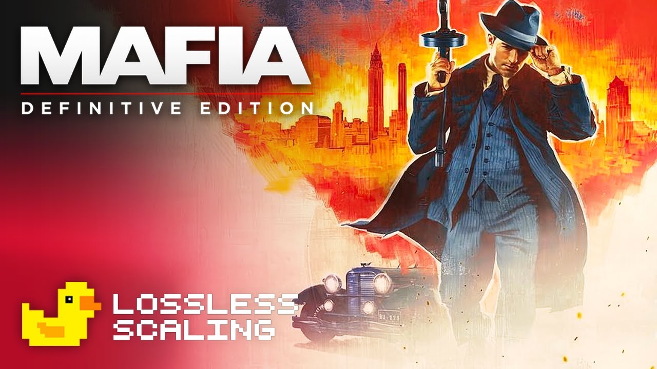 Mafia: Definitive Edition | Lossless Scaling 2.13.1 | All Resolution ...