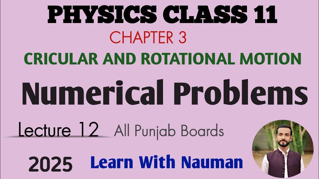 NUMERICAL PROBLEMS ||Chapter 03|| Circular and Rotational Motion|| Physics 11 - YouTube