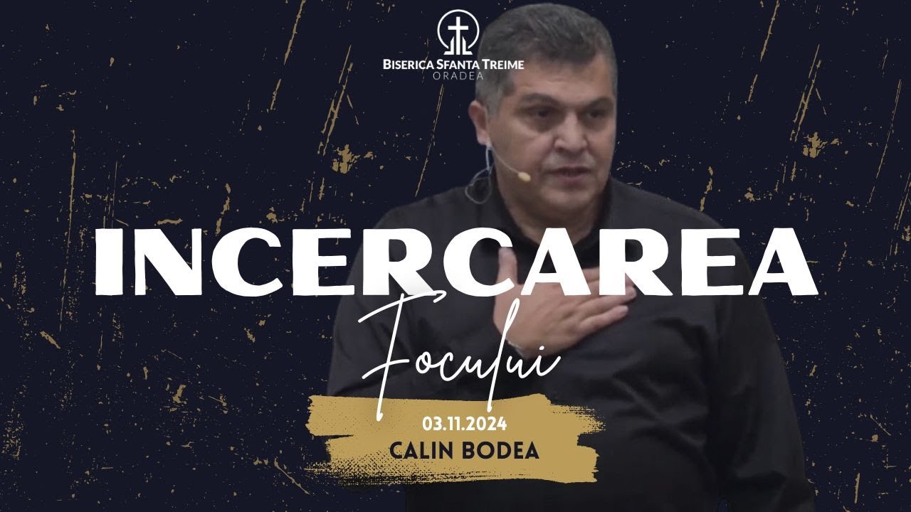 Călin Bodea | Încercarea focului | 03-11-2024 | BST Oradea - YouTube