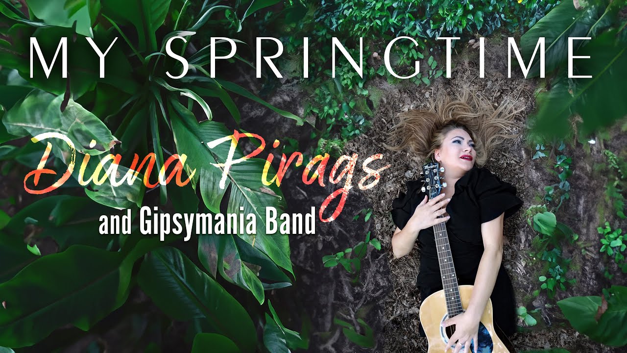 My Springtime Diana Pirags & Gipsymania Band - YouTube