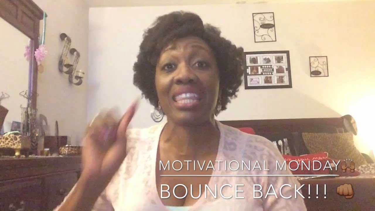 Motivational Monday BOUNCE BACK - YouTube