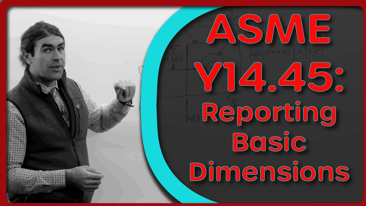ASME Y14.45: Reporting Basic Dimensions - YouTube