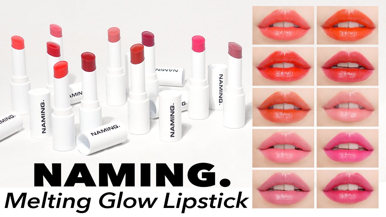 NAMING Melting Glow lipstick all colors lip swatch / tone recommendations - YouTube