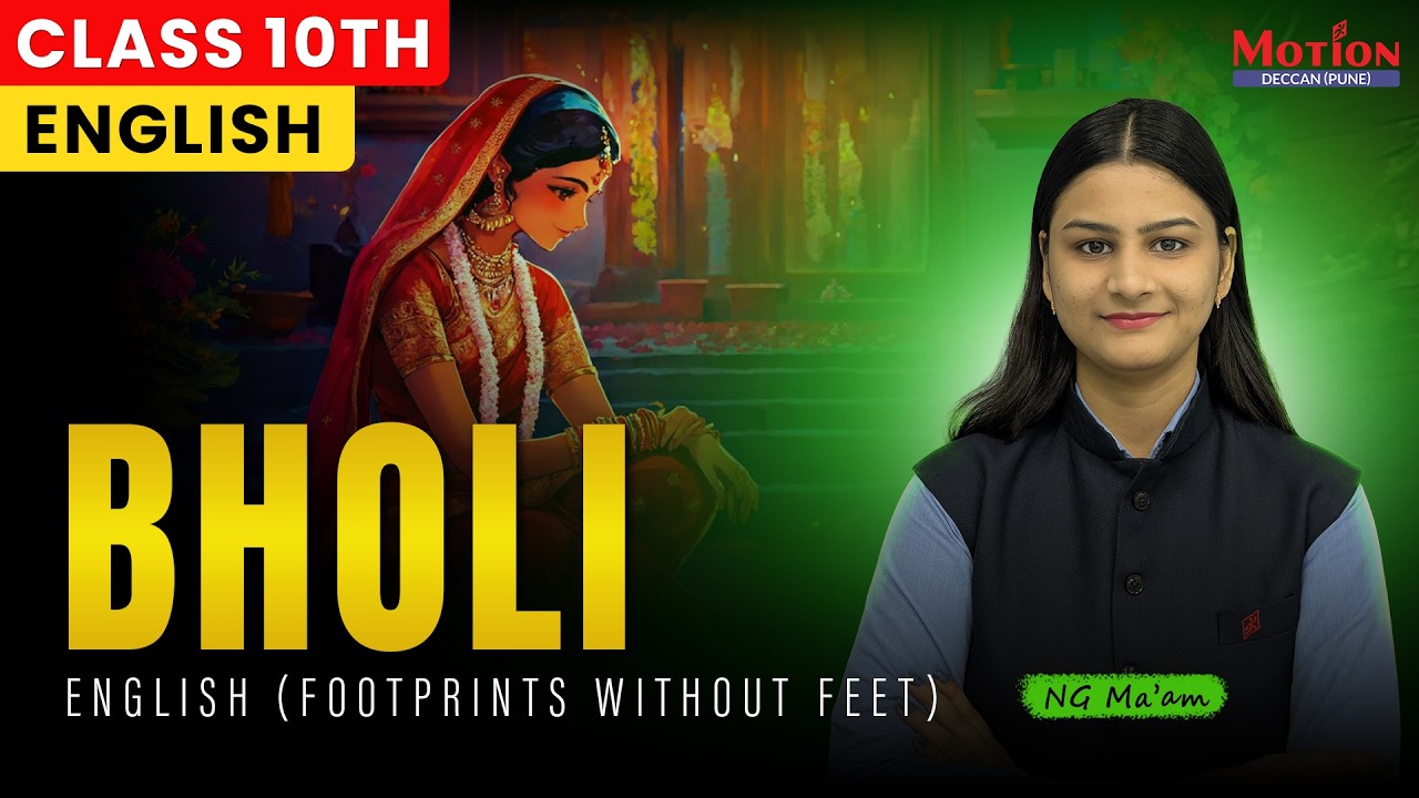 Bholi | Class 10 | NG Ma’am | Footprints Without Feet ( English) CBSE ...