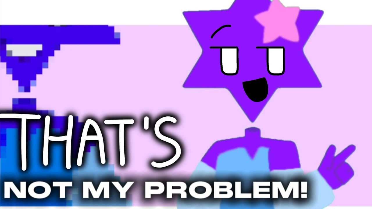 Not my problem | Animation meme - YouTube