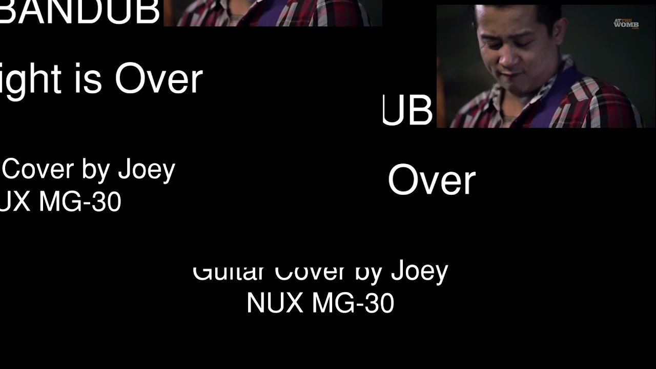 The Fight is Over - Urbandub Guitar Cover NUX MG-30 - YouTube