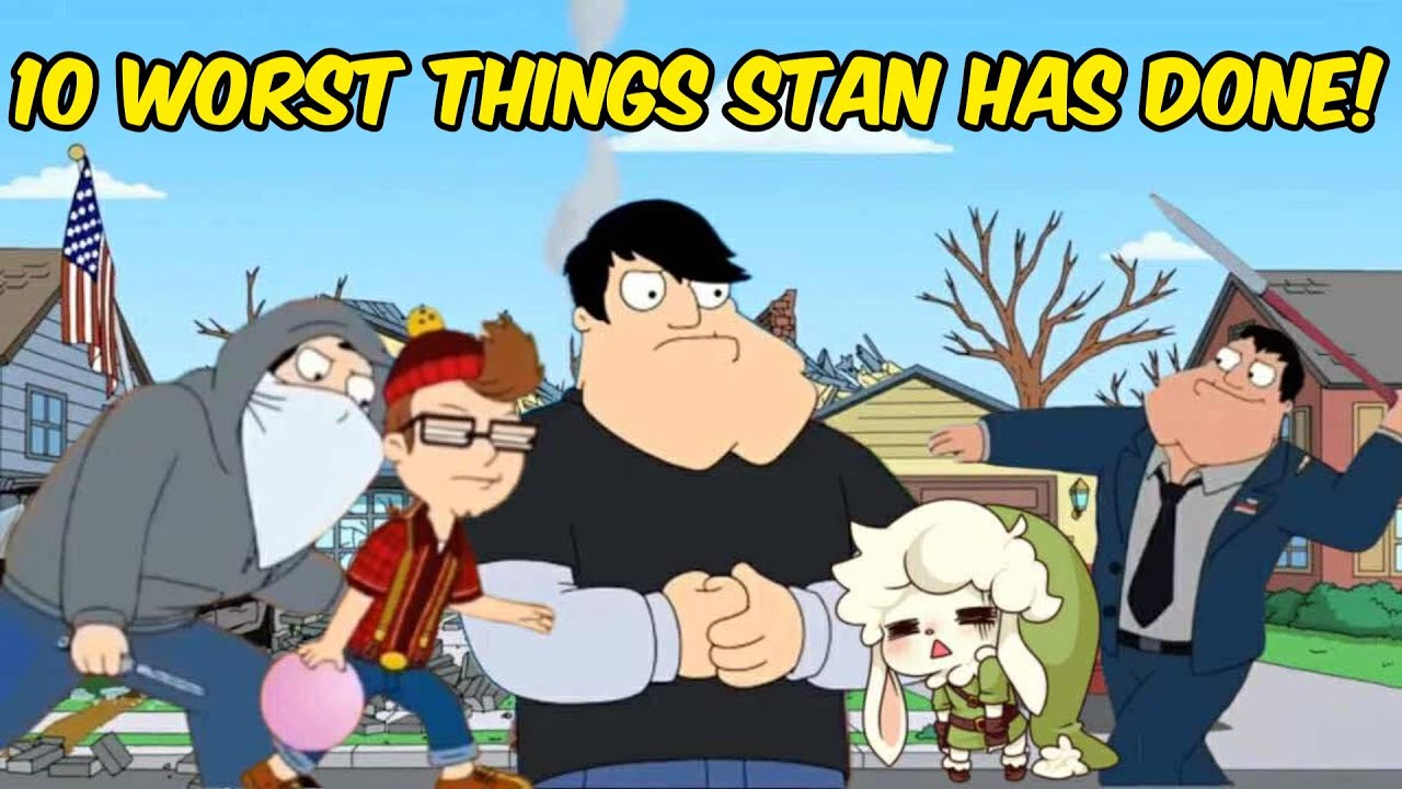 10 Worst Things Stan Smith Has Done! (American Dad) - YouTube