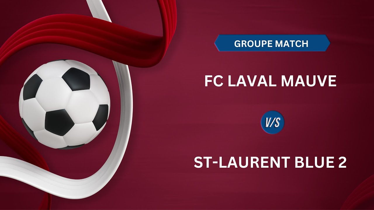 GROUPE: FC LAVAL MAUVE - ST-LAURENT BLUE 2 (9 AUGUST 2025) - YouTube