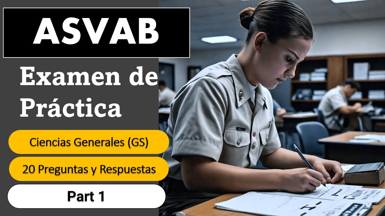 ASVAB Examen de Práctica de Ciencias Generales GS 2024 Preguntas y ...