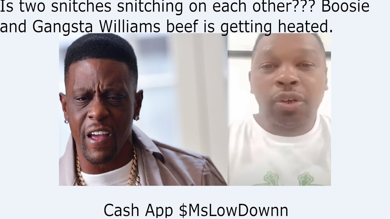 Is two snitches snitching on each other??? Boosie and Gangsta Williams ...