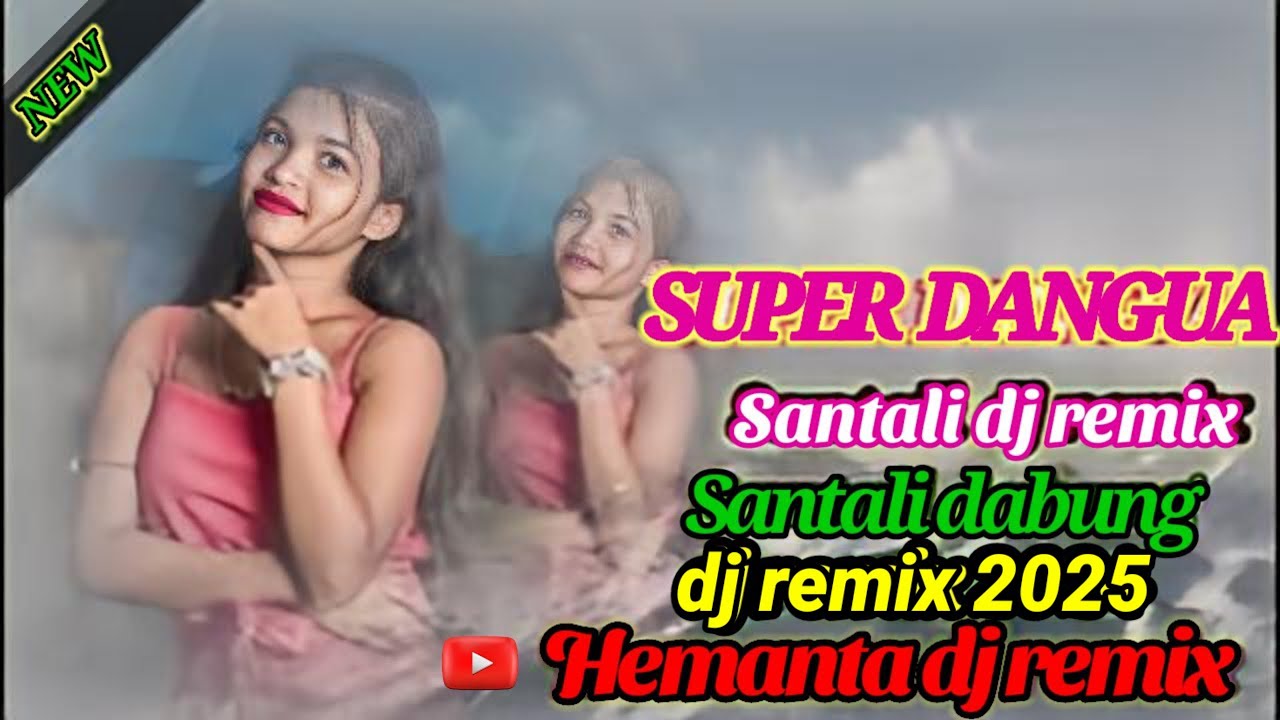 New Santali Dj Remix song 2025🔹Super dangua (Santali Dabung mix) dj ...