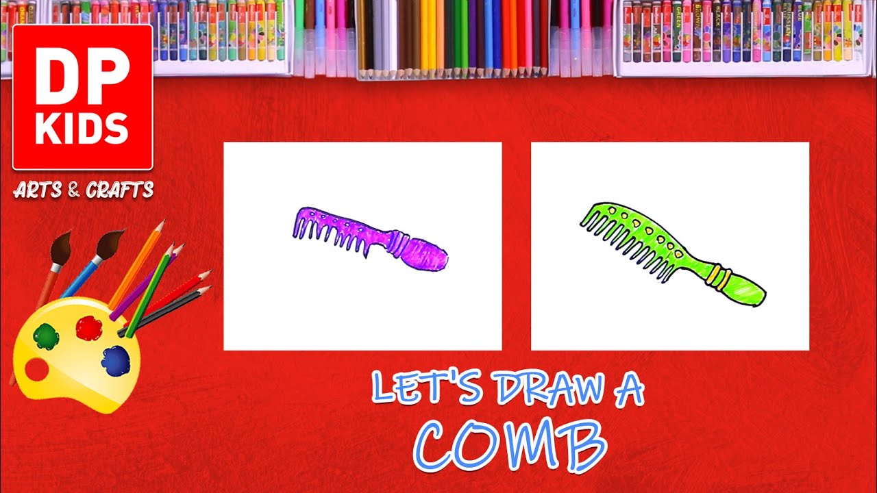 Let's draw a Comb | DP KIDS ARTS | ENGLISH | 505 - YouTube