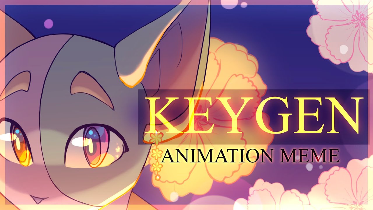 KEYGEN [ANIMATION MEME] - YouTube