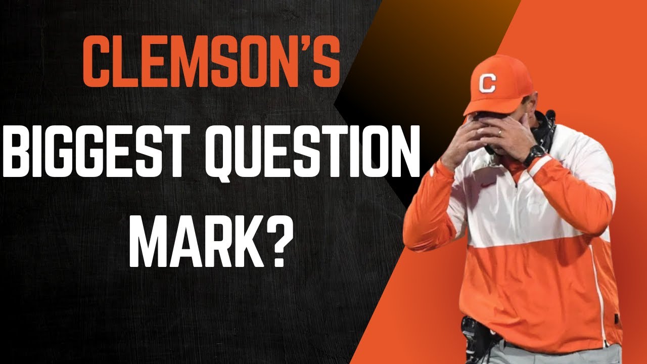 Clemson’s Biggest Question Mark in 2025 - YouTube