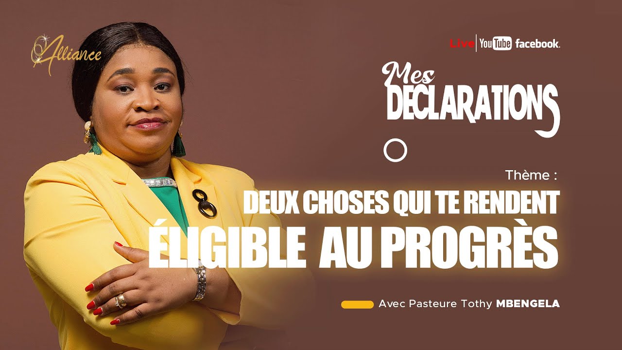 MES DECLARATIONS | Juin | Pasteure Tothy MBENGELA - YouTube