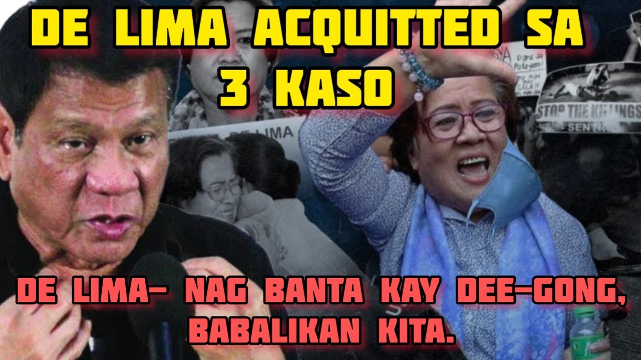 DE LIMA ACQUITTED NA SA LAHAT NG KASO, DIGONG SUMAKIT ANG ULO - YouTube