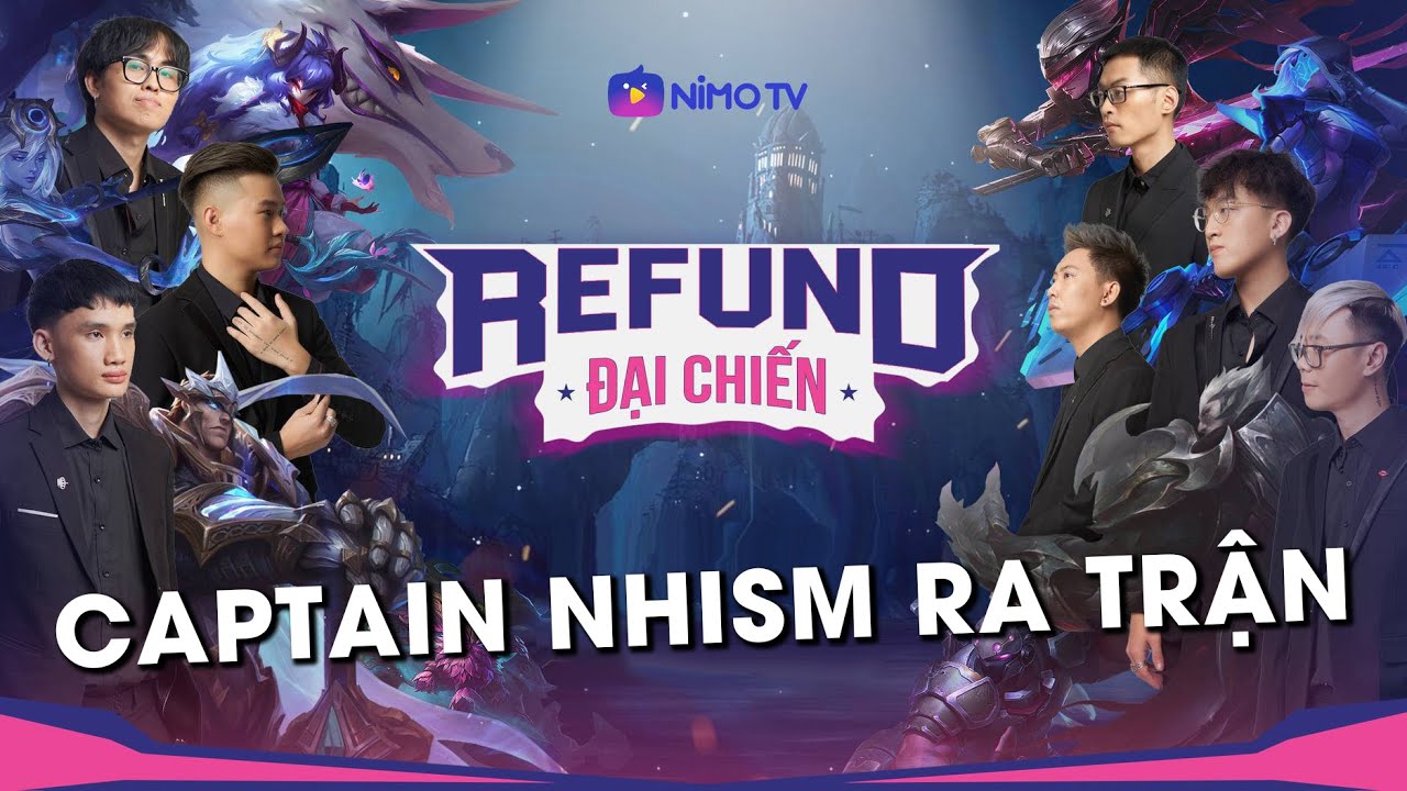 CAPTAIN NHISM CÙNG ANH EM ĐẠI CHIẾN GIẢI LOL NIMO TV, ĐĂNG QUANG CHỨC ...