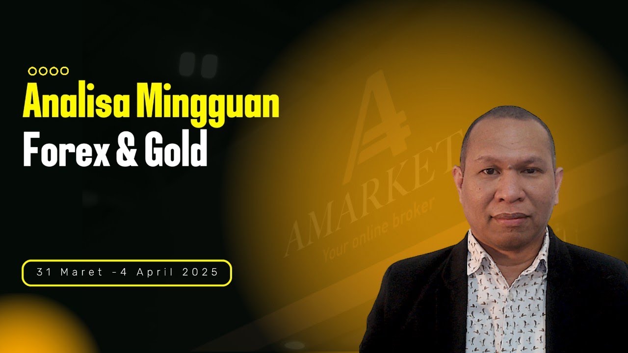 Prediksi Mingguan Forex & Gold 31 Maret - 4 April 2025 | AMarkets #forex #gold #trading - YouTube