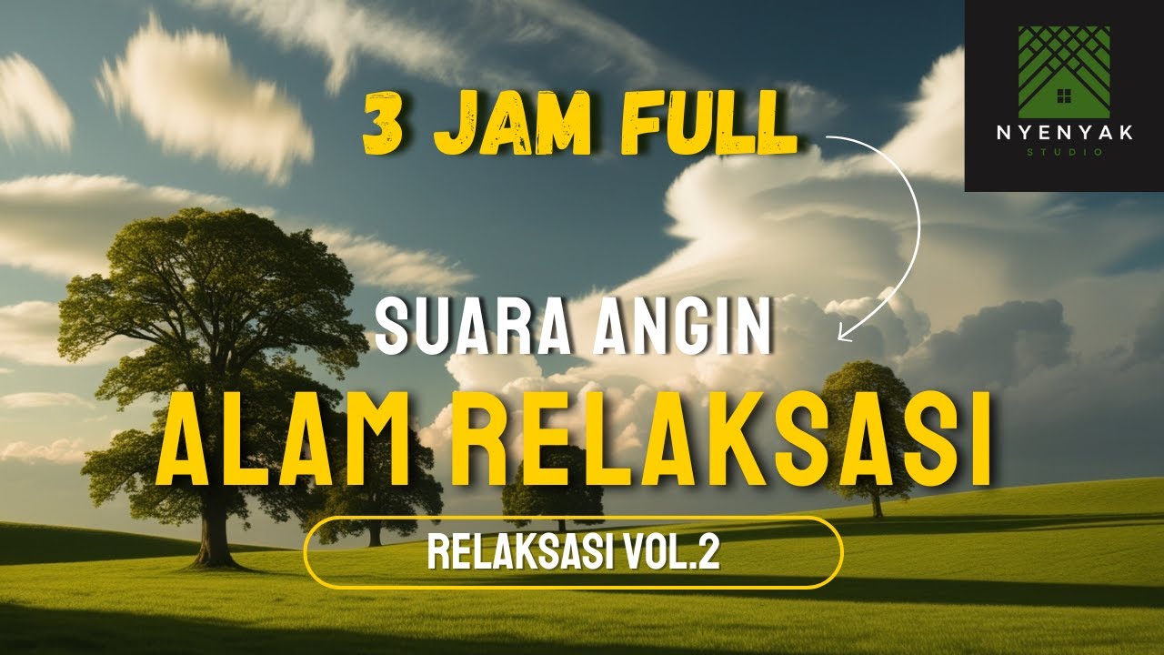 SUARA ALAM RELAKSASI / SUARA ANGIN TERAPI TEDUH UNTUK RELAKSASI OTAK ...