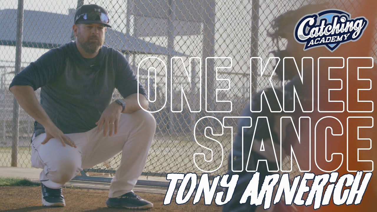 MLB Catching Coordinator Tony Arnerich on One-Knee Stance: "I Caught ...
