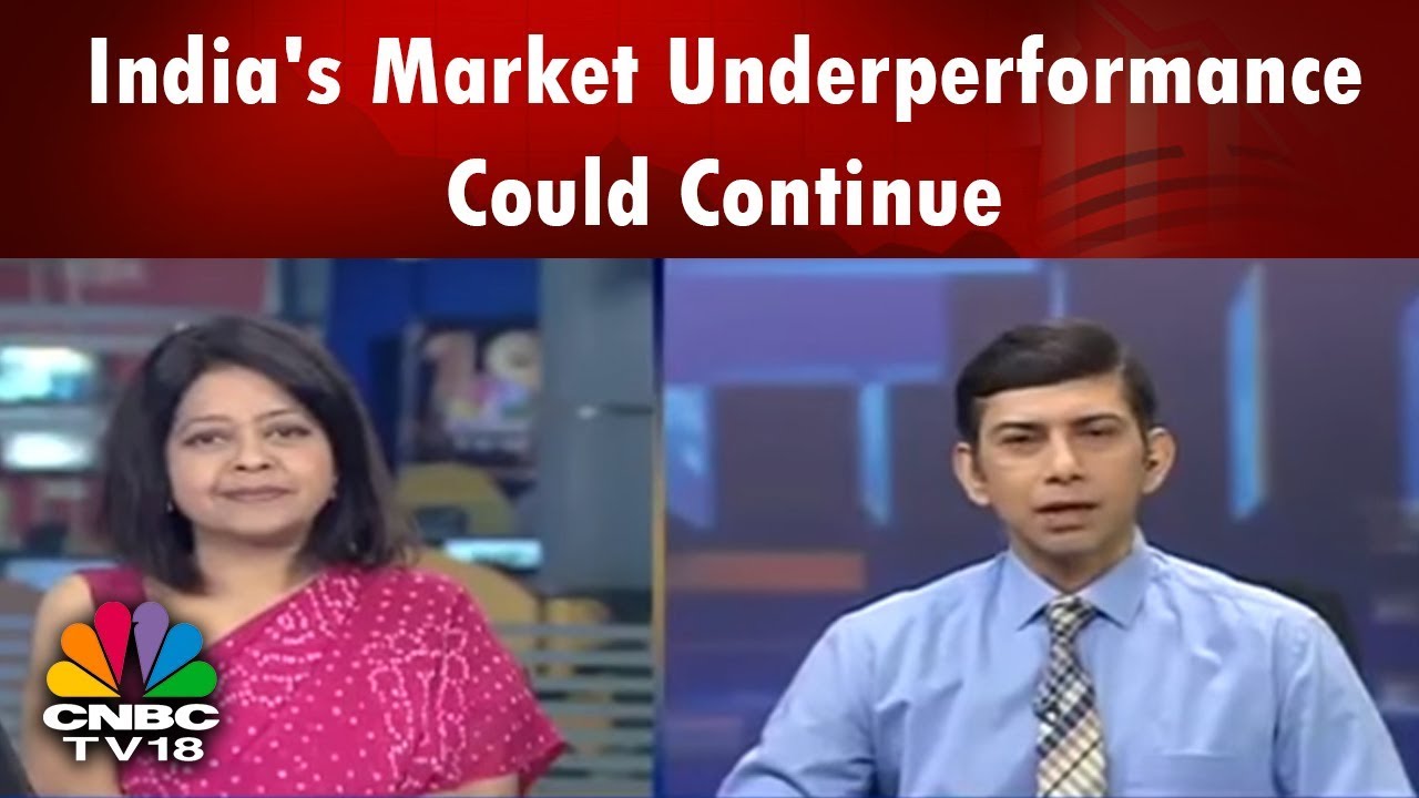 Udayan Mukherjee: India's Market Underperformance Could Continue ...