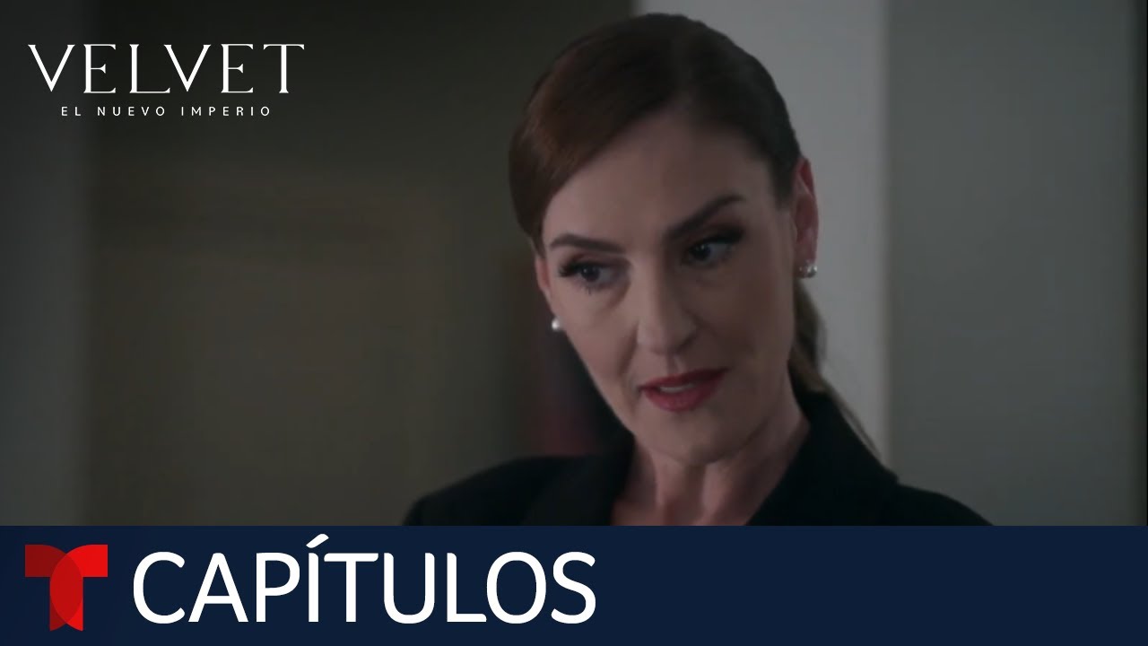 Velvet El Nuevo Imperio | Capítulo 18: Carmen Garza | Telemundo - YouTube