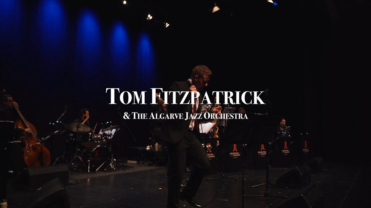 Lady is a Tramp - Tom Fitzpatrick & The Algarve Jazz Orchestra - YouTube
