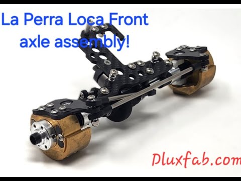 La Perra Loca Builders kit, Front axle build - YouTube