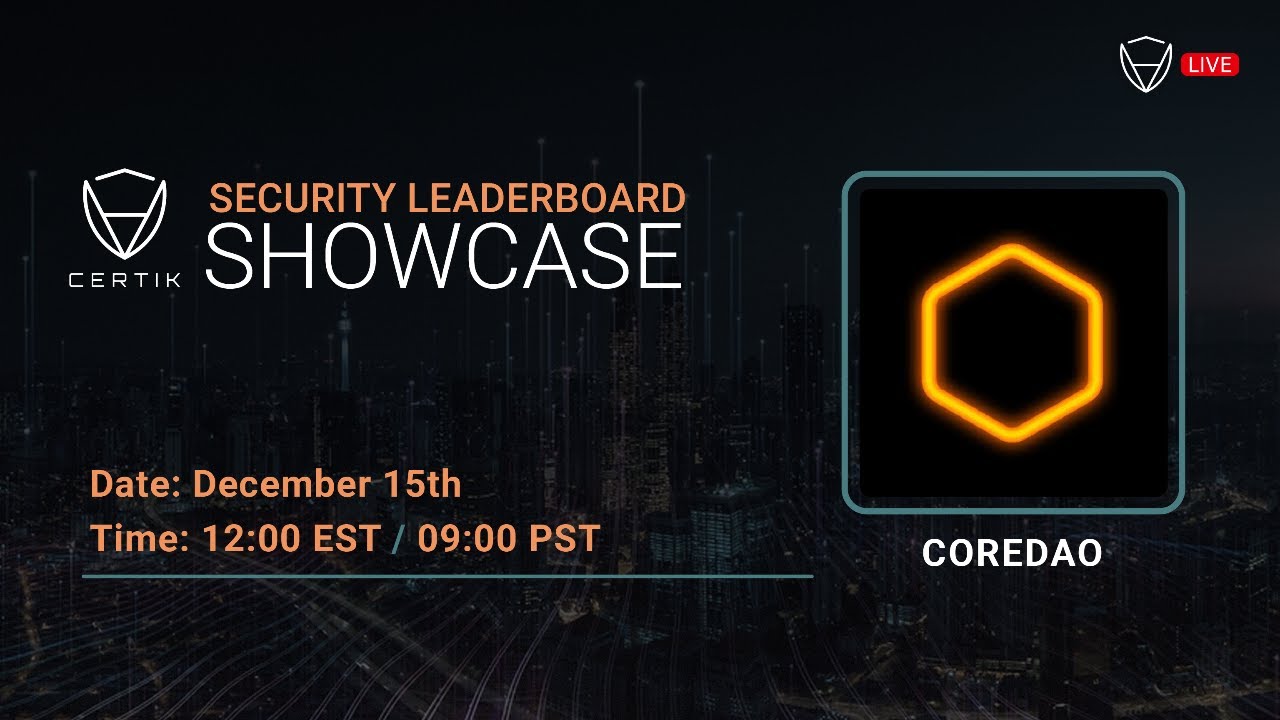 Security Leaderboard LIVE! Showcase x CoreDAO | CertiK - YouTube