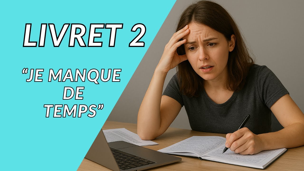 Livret 2 ES : Gérer le manque de temps - YouTube