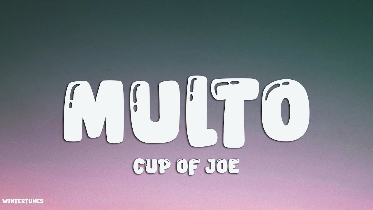 Cup of Joe - Multo (Lyrics) - YouTube