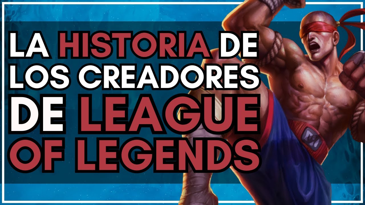 La HISTORIA de RIOT GAMES || La CREACIÓN de LEAGUE OF LEGENDS - YouTube