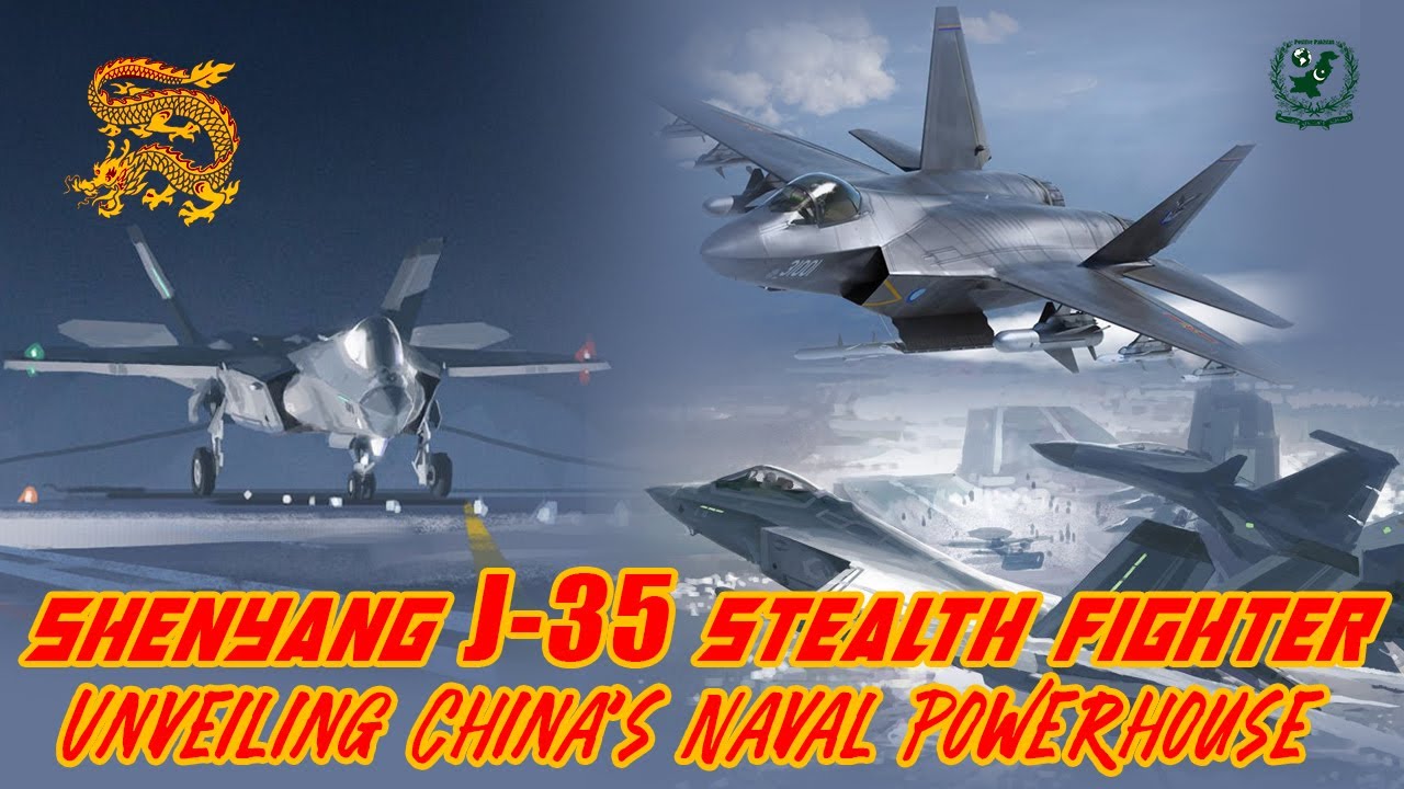 Unveiling China's Naval Powerhouse: The Shenyang J-35 Stealth Fighter ...