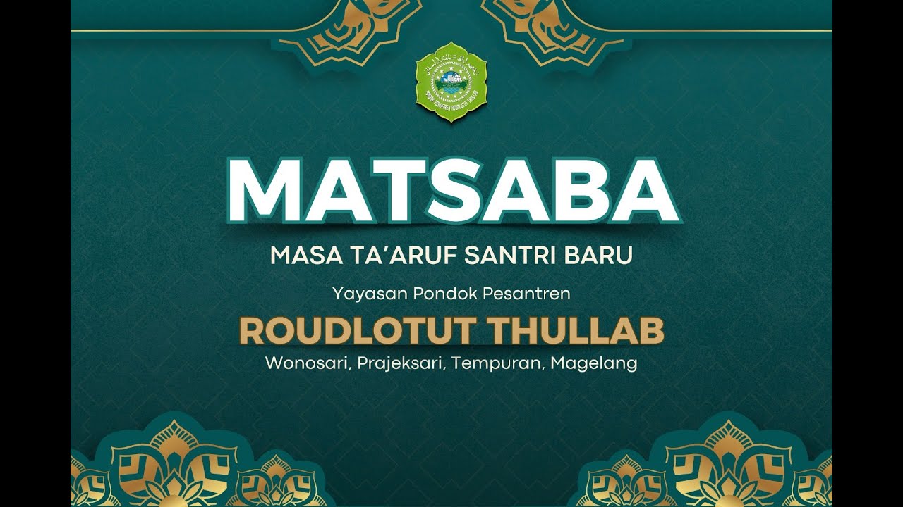 🔴[LIVE] MATSABA || Masa Taaruf Santri Baru || PP. Roudlotut Thullab ...