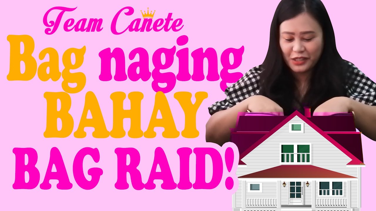 BAG NAGING BAHAY - Bag Raid (Vlog Episode 17 - Team Cañete) - YouTube