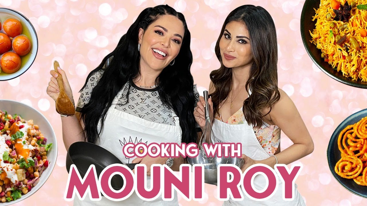 Cooking Delicious Indian Food with Beautiful Bollywood Actress Mouni ...