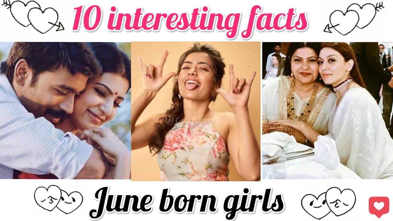 10 interesting facts 🤩 about June born girls 😇 - YouTube