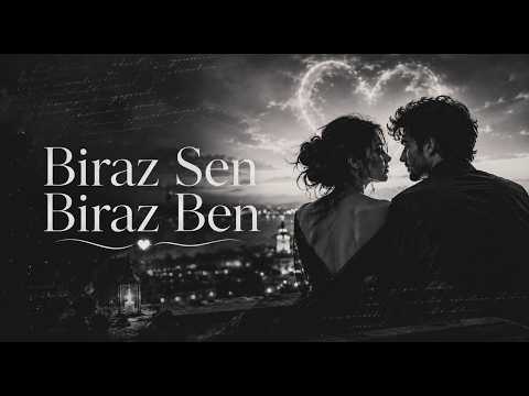 Biraz Sen Biraz Ben | Yeni Single 2026 | Anatolian Motion