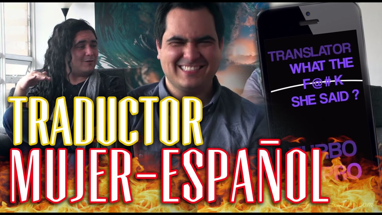 Traductor Mujer - Español - YouTube