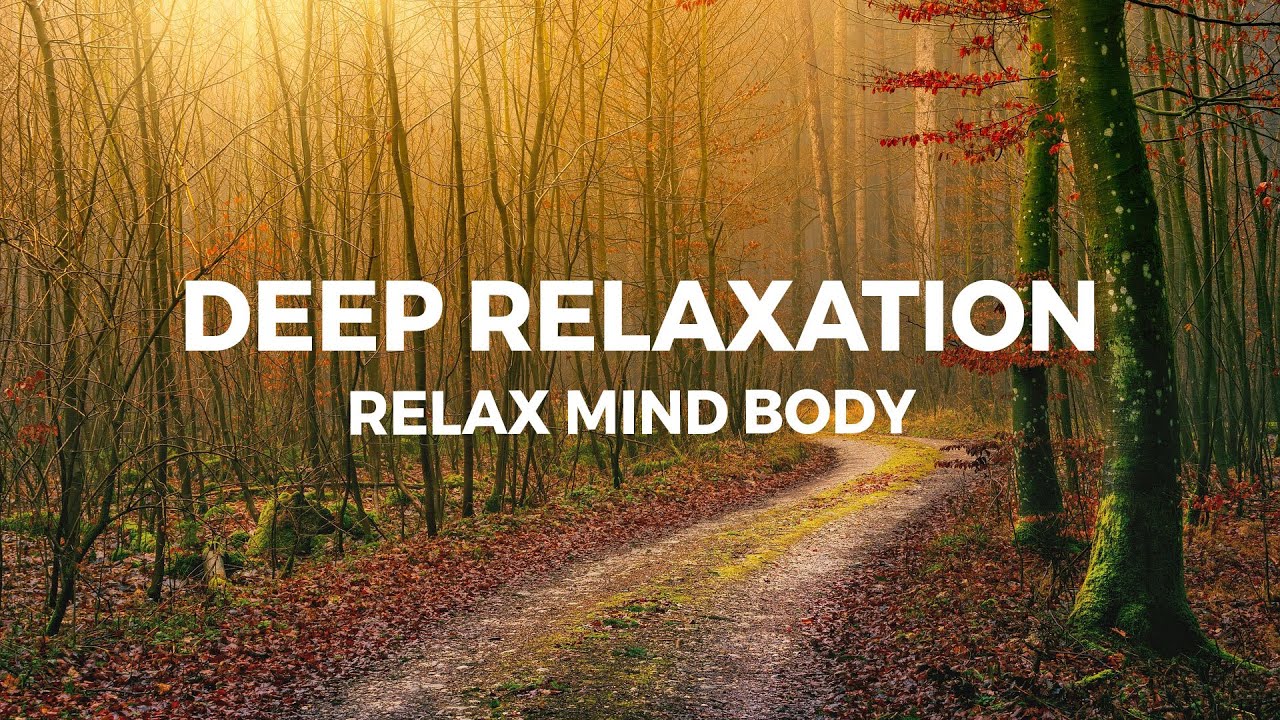 Deep Relaxation Music, Calm the nerves system, reduces stress, healing ...