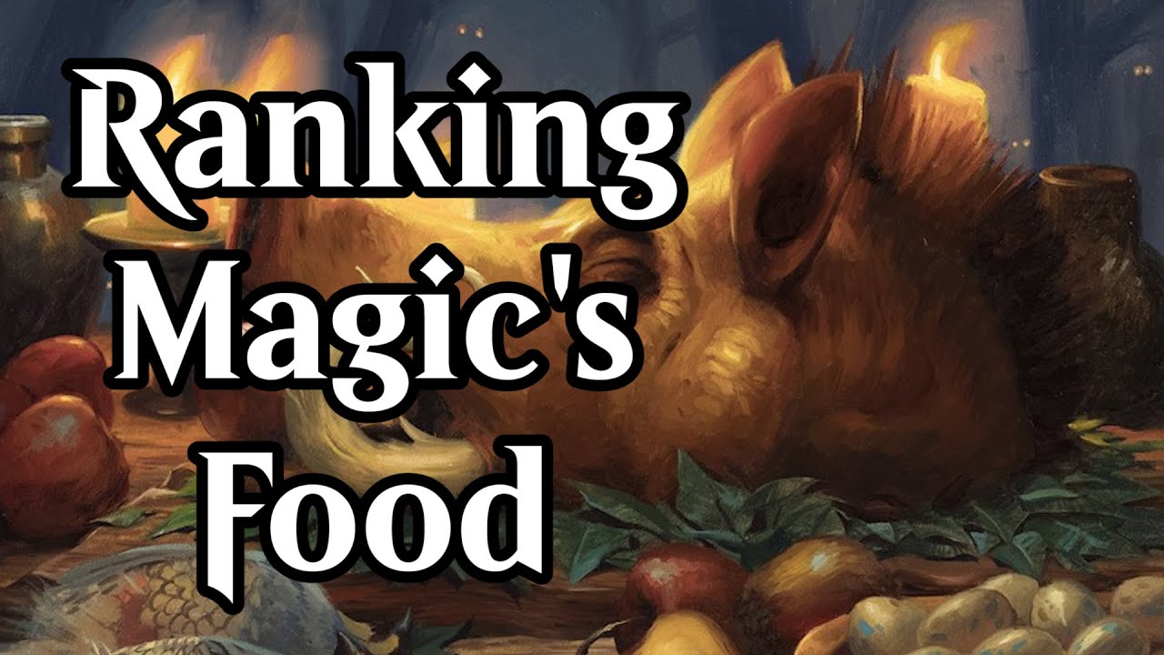 Ranking the Food of Magic: the Gathering - YouTube