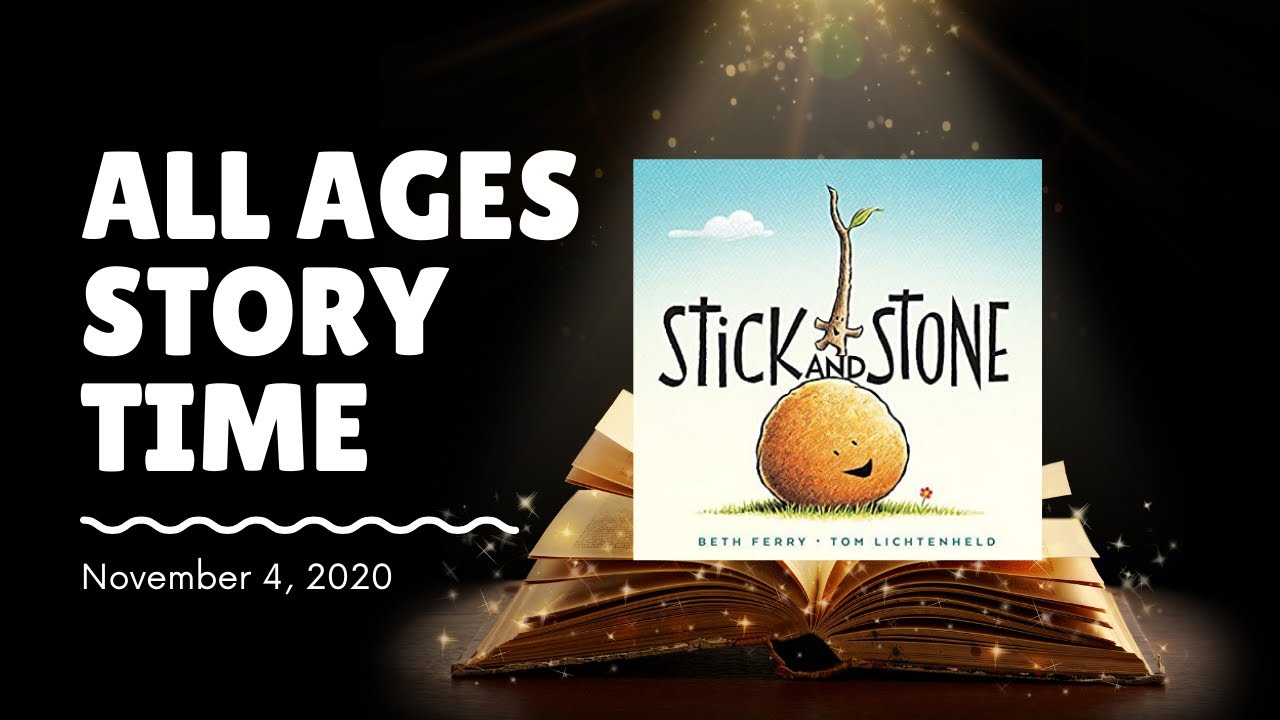 All Ages Story Time: Stick and Stone Read Aloud - YouTube