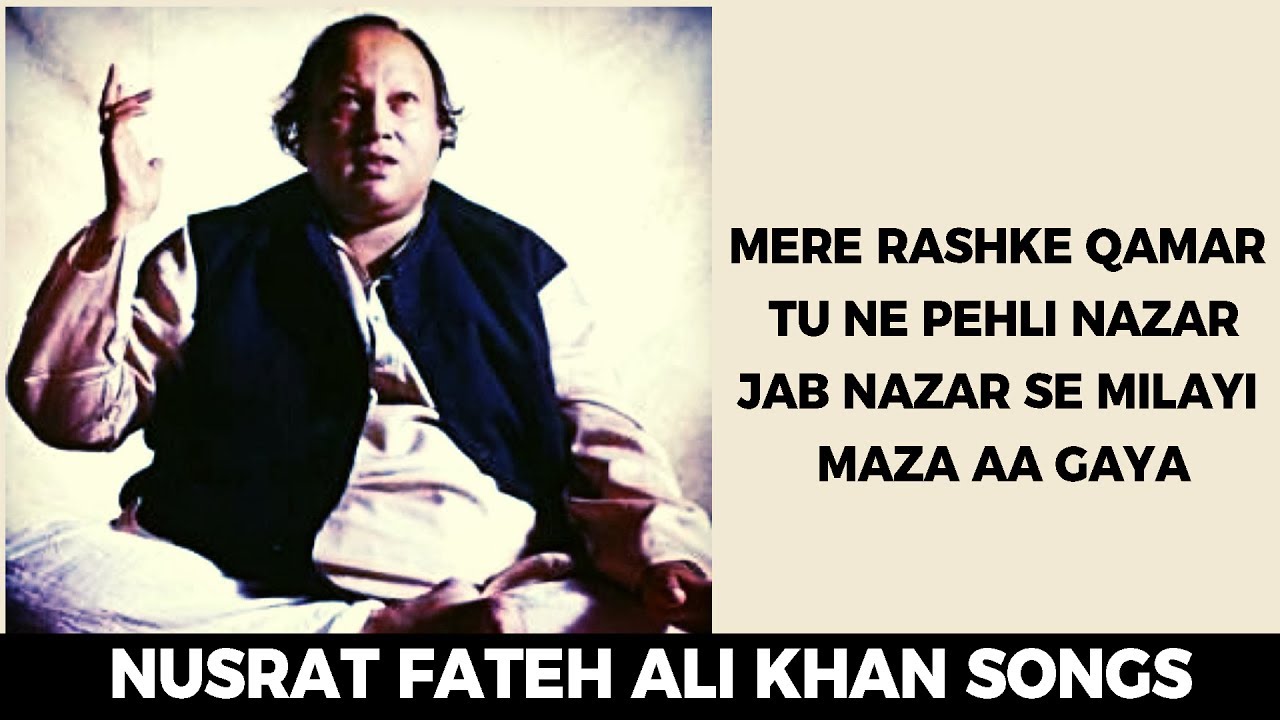 Original Mere Rashke Qamar Song By Nusrat Fateh Ali Khan - YouTube