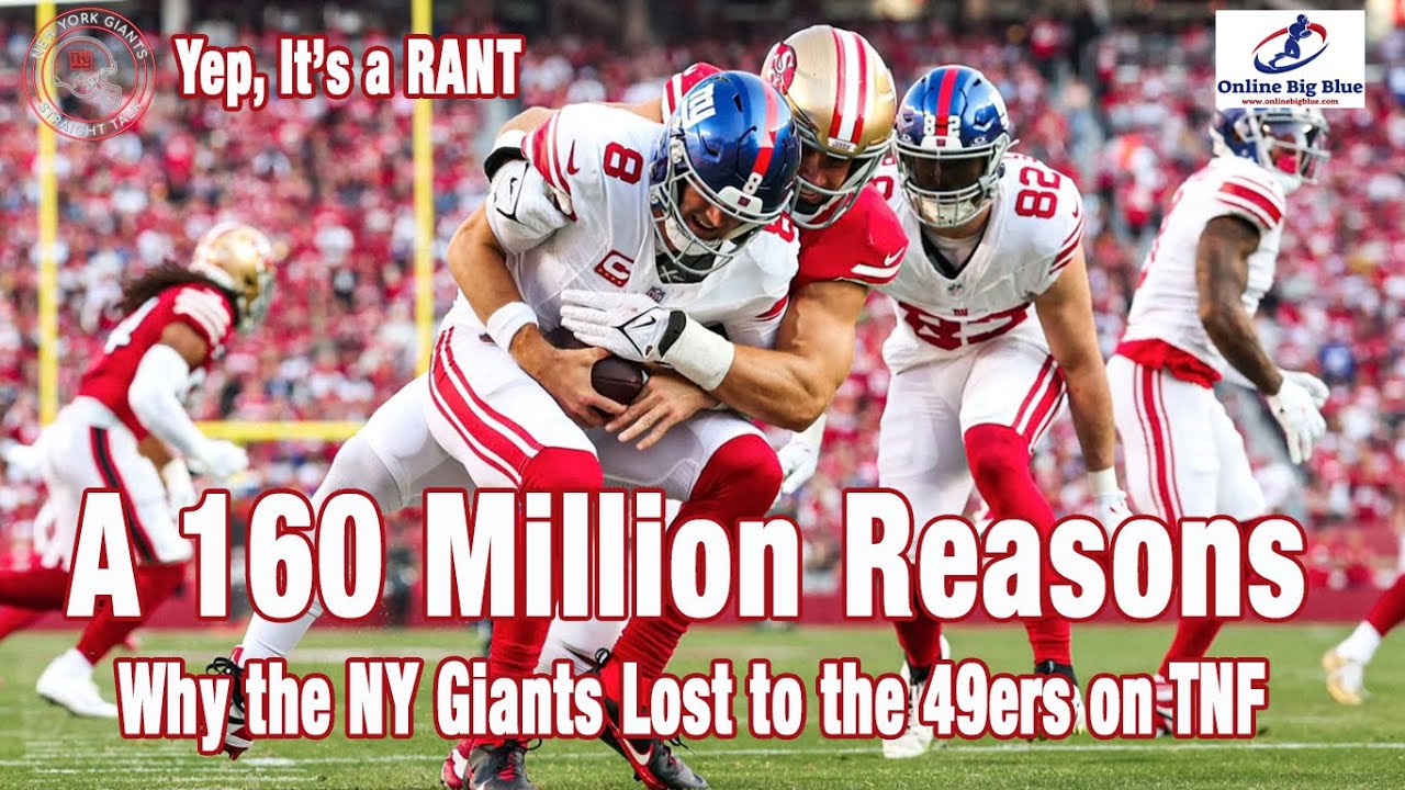 New York Giants and 160 Million Reasons Why the Giants Lost to the ...