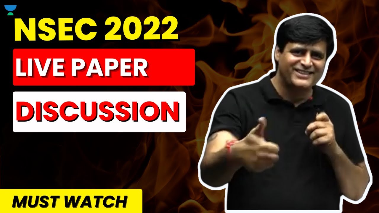 📑NSEC 2022 | LIVE Paper Solving and Analysis | Strategy Tips and Tricks ...
