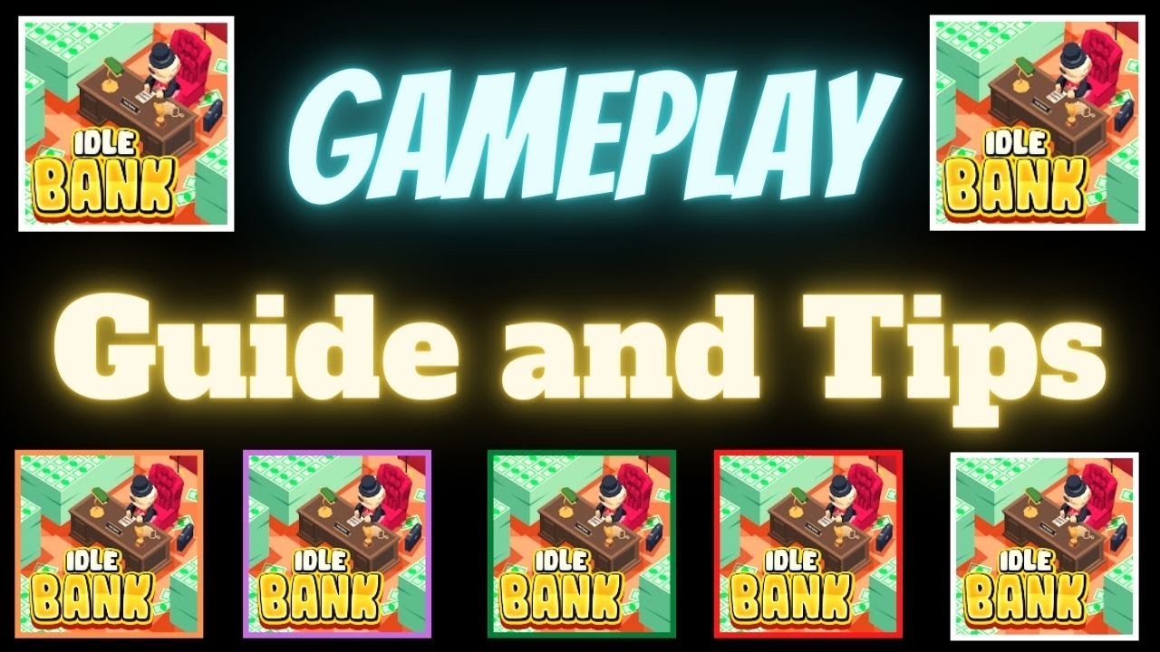 Idle Bank, android gameplay, beginner tips, tricks and guide, game ...