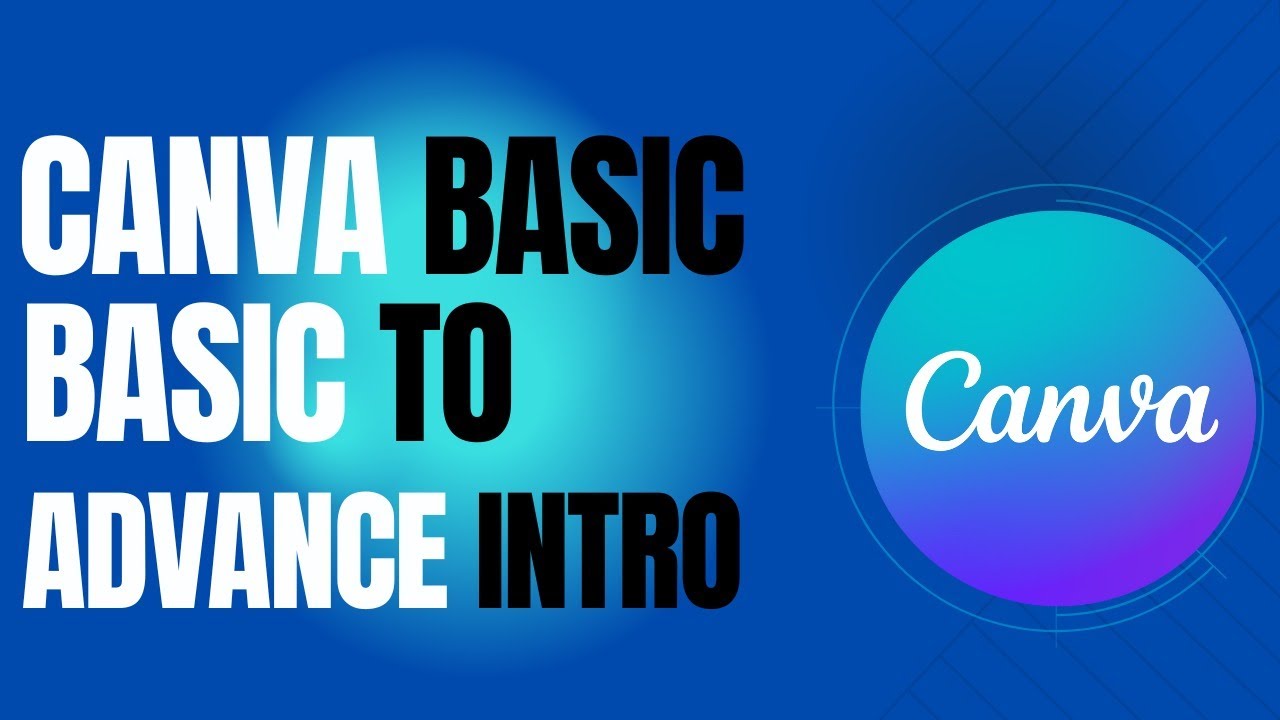 Canva Basic to Advance Introductions in 2022 - YouTube
