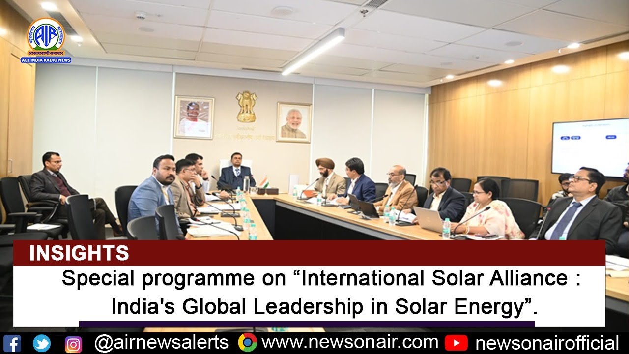 International Solar Alliance : India's Global Leadership in Solar ...
